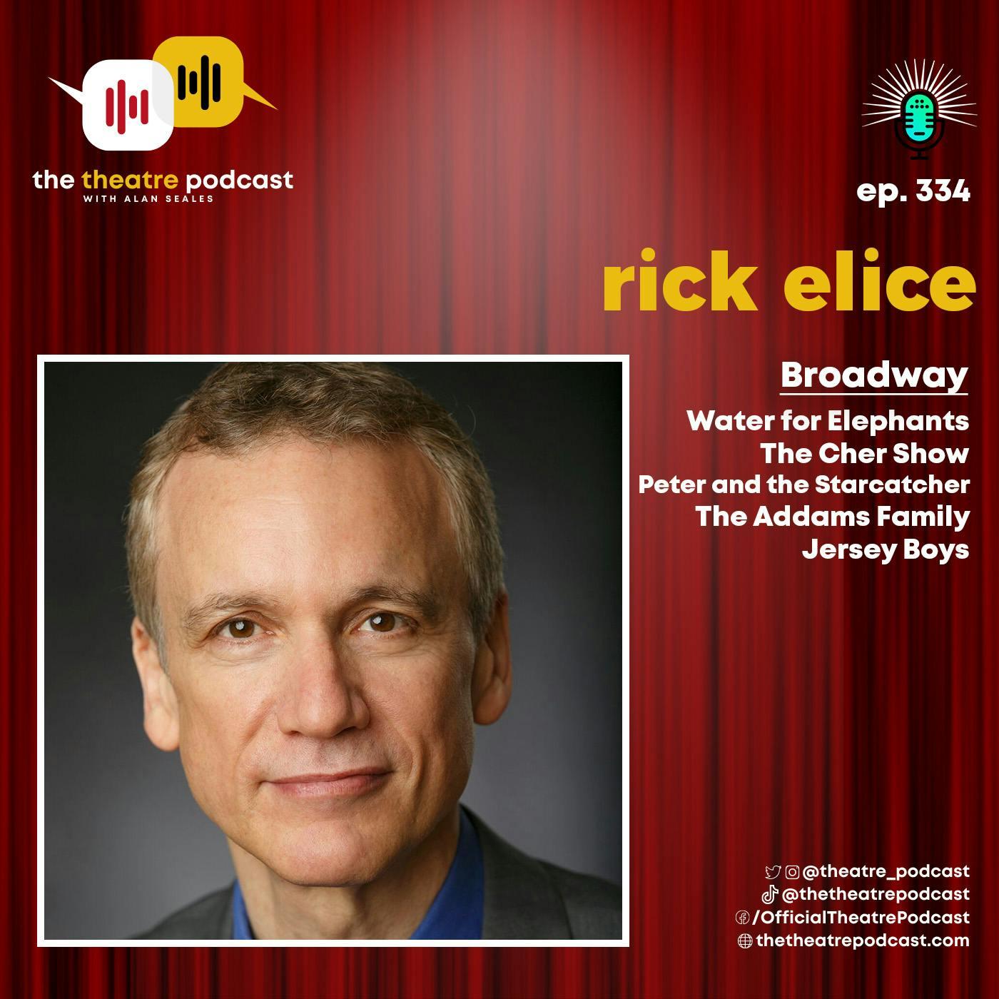 Ep334 - Rick Elice: Rescued by Water for Elephants - The Theatre ...