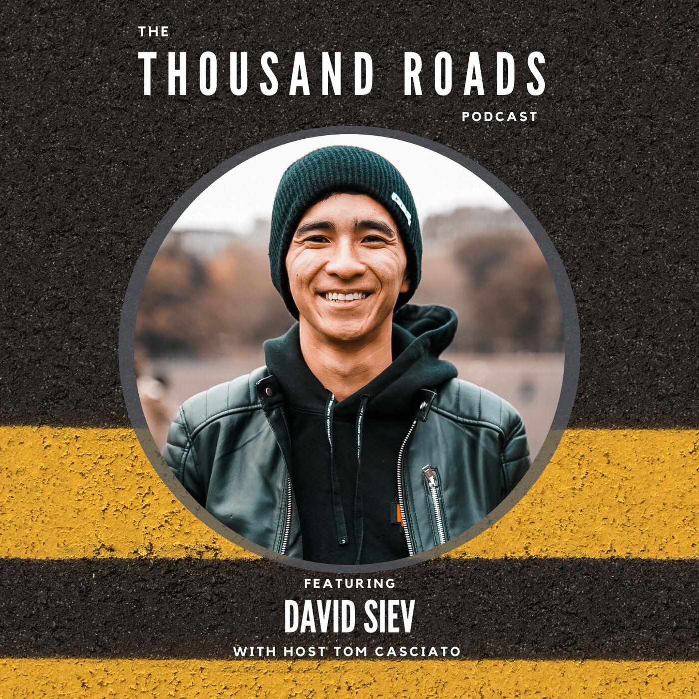 David Siev - The Thousand Roads Podcast | Listen Notes