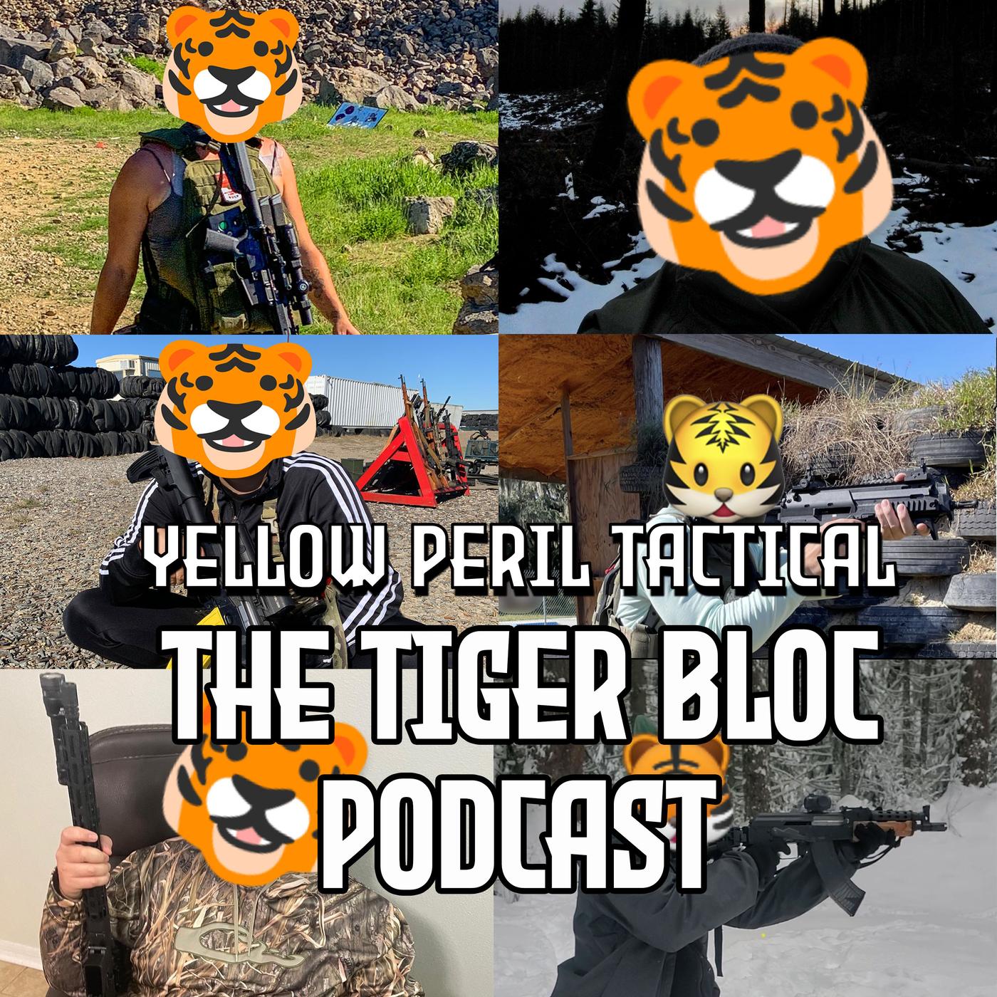 4 - Tacticool Girlfriend - The Tiger Bloc Podcast | Listen Notes