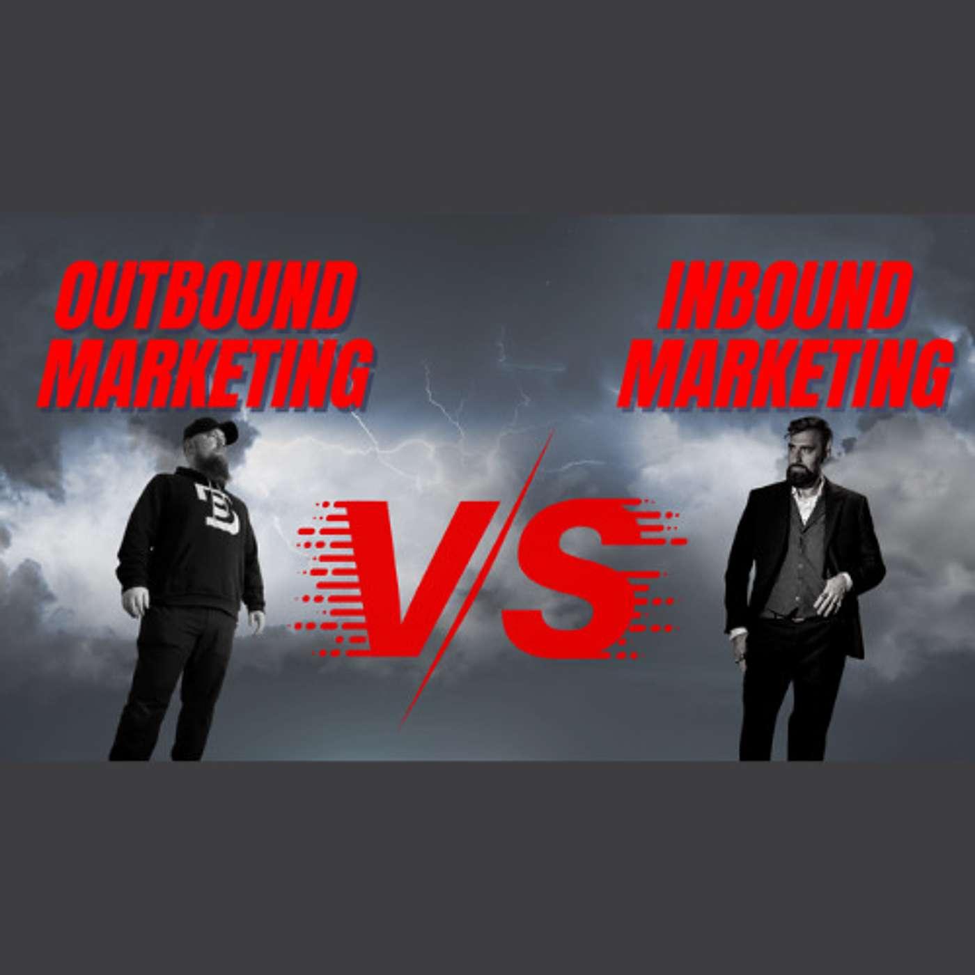 Outbound Marketing vs Inbound Marketing - The Titanium Vault hosted by ...