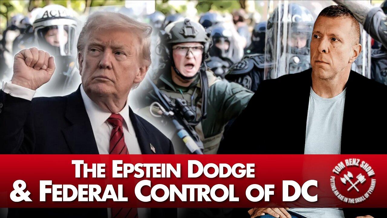The Epstein Dodge & Federal Control of DC - The Tom Renz Show (podcast ...