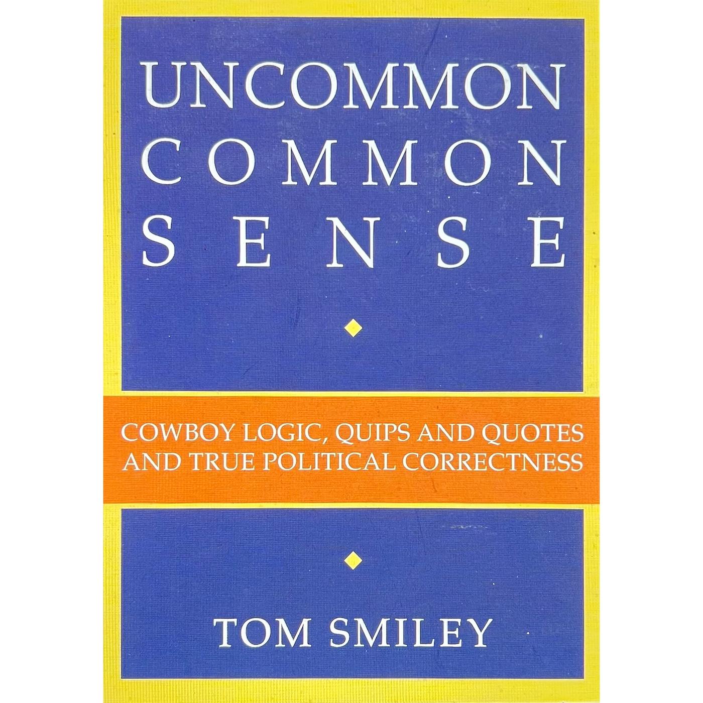 The Tom Smiley Podcast - Uncommon Common Sense EP 20 | Listen Notes