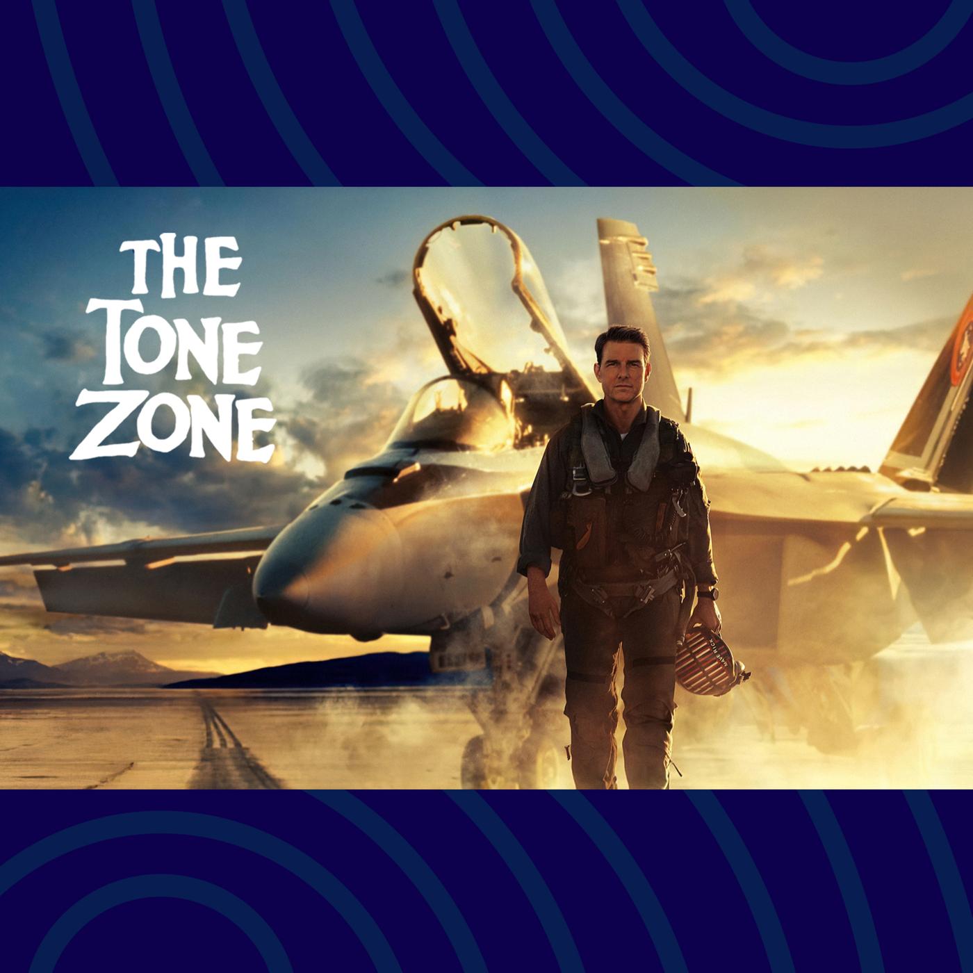 Top Gun: Maverick - The Tone Zone (podcast) | Listen Notes