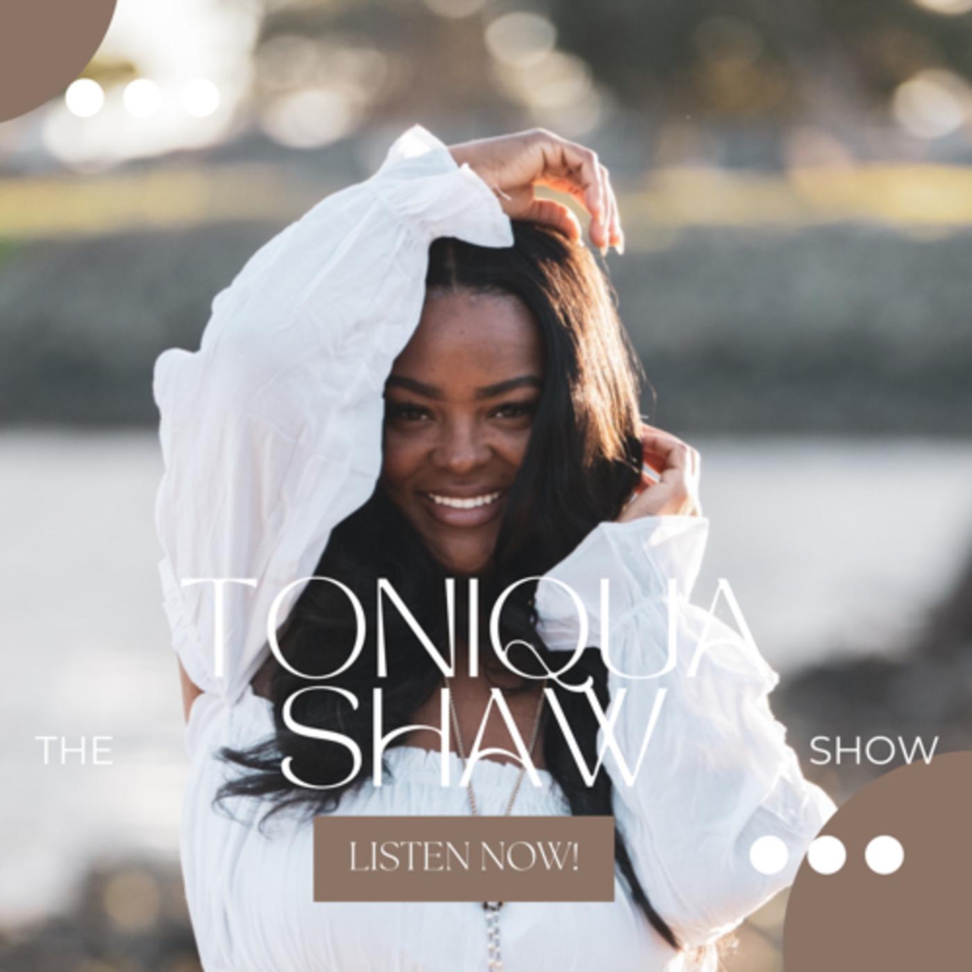 Episode 2: SUPPORT OR FAKE LOVE - The Toniqua Shaw Show (podcast ...