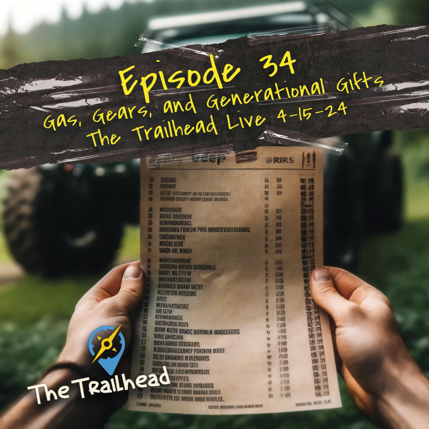 #34 Unfiltered: Gas, Gears, and Generational Gifts - The Trailhead an ...