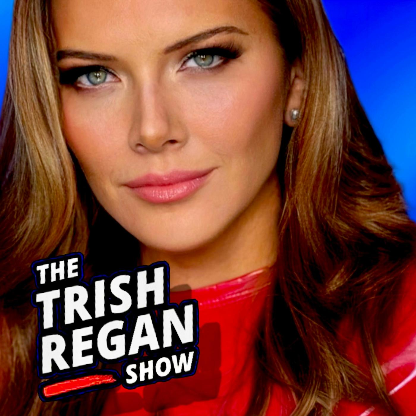 The Trish Regan Show (podcast) - Trish Regan | Listen Notes