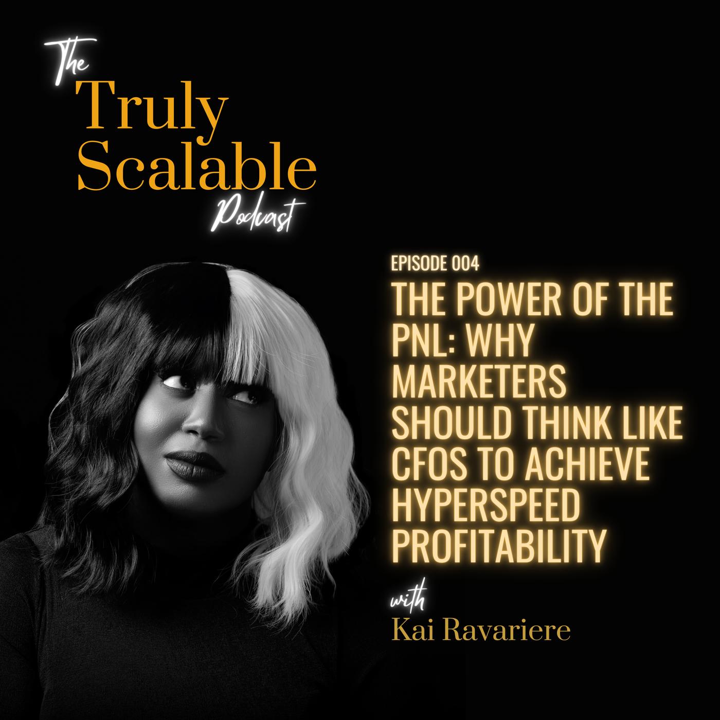 The Power of The PnL: Why Marketers Should Think Like CFOs to Achieve ...