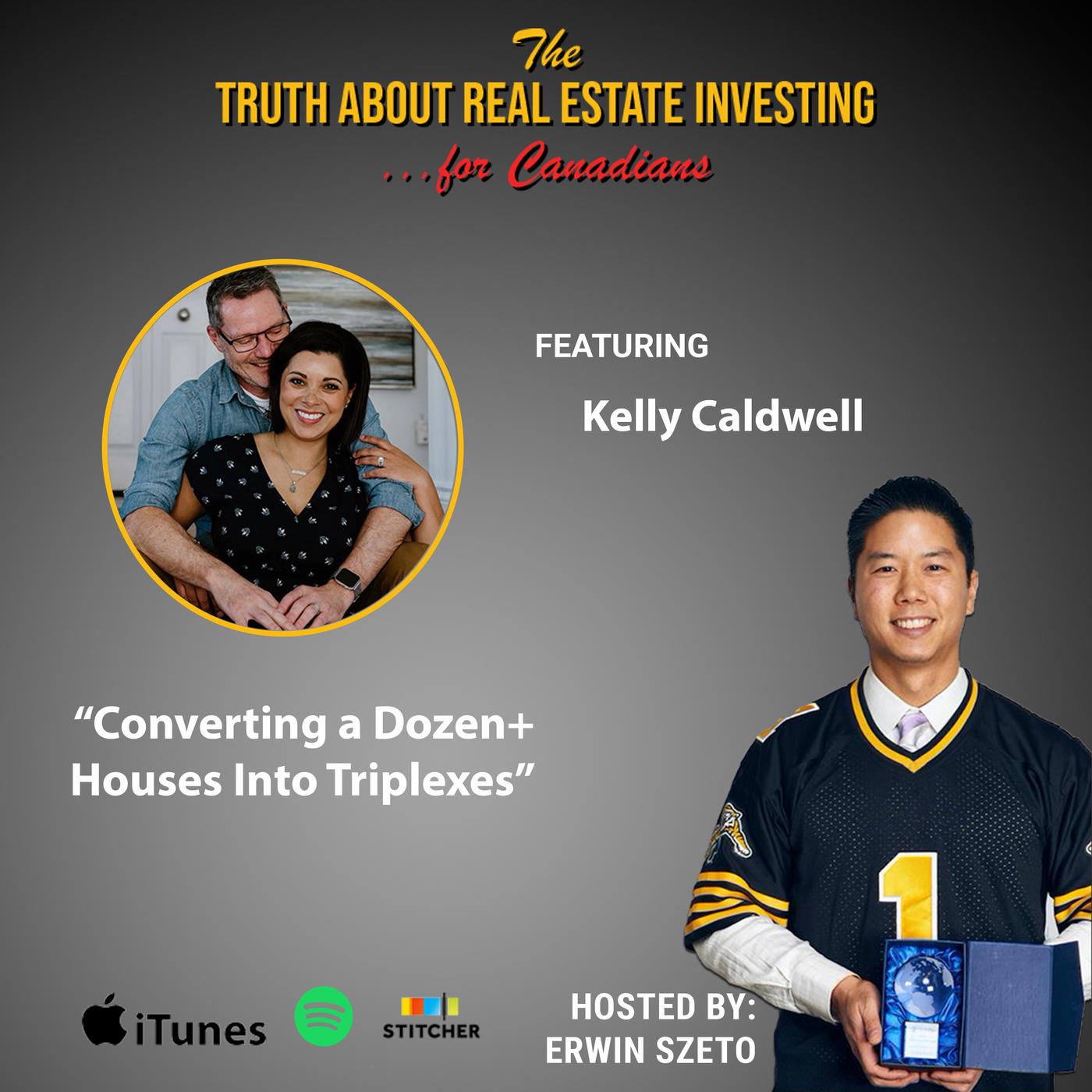 Converting a Dozen+ Houses Into Triplexes with Kelly Caldwell | Listen ...