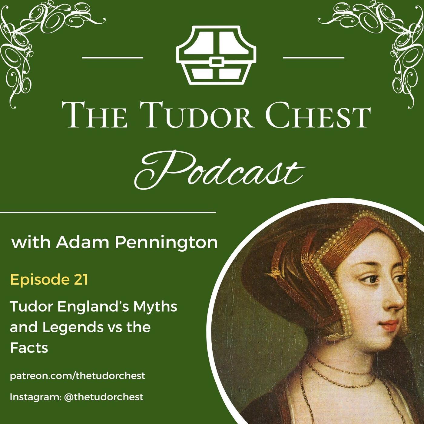 Tudor Myths and Legends versus the Facts - The Tudor Chest Podcast ...