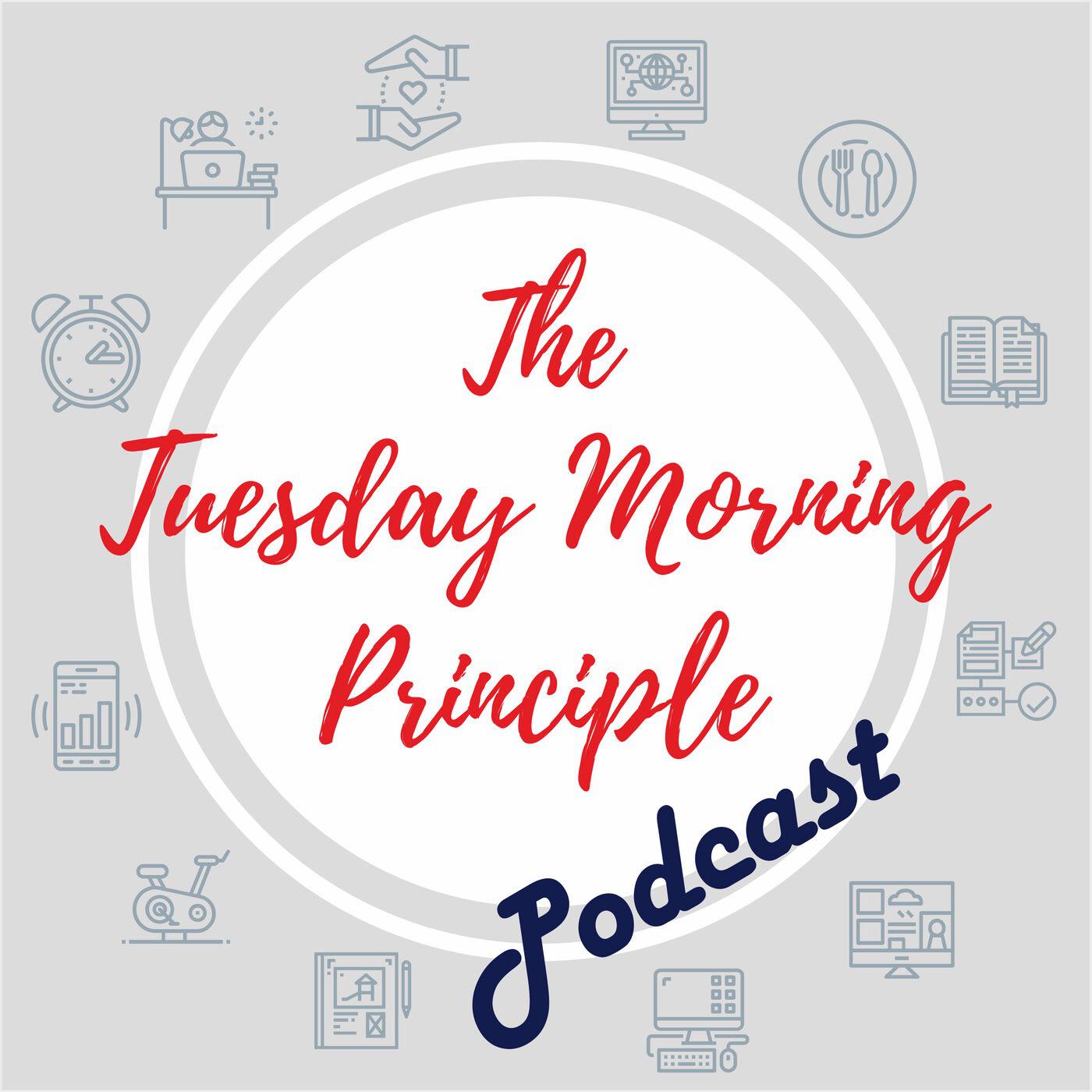 Respect on a Tuesday Morning - The Tuesday Morning Principle Podcast ...