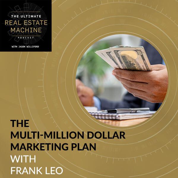 The Multi-Million Dollar Marketing Plan With Frank Leo | Listen Notes