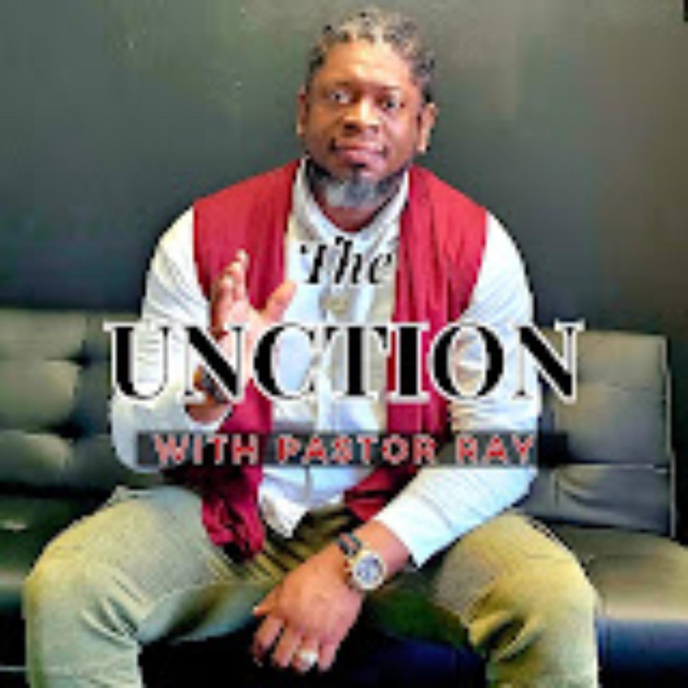 The Unction (podcast) - Pastor Ray Curry Jr. | Listen Notes