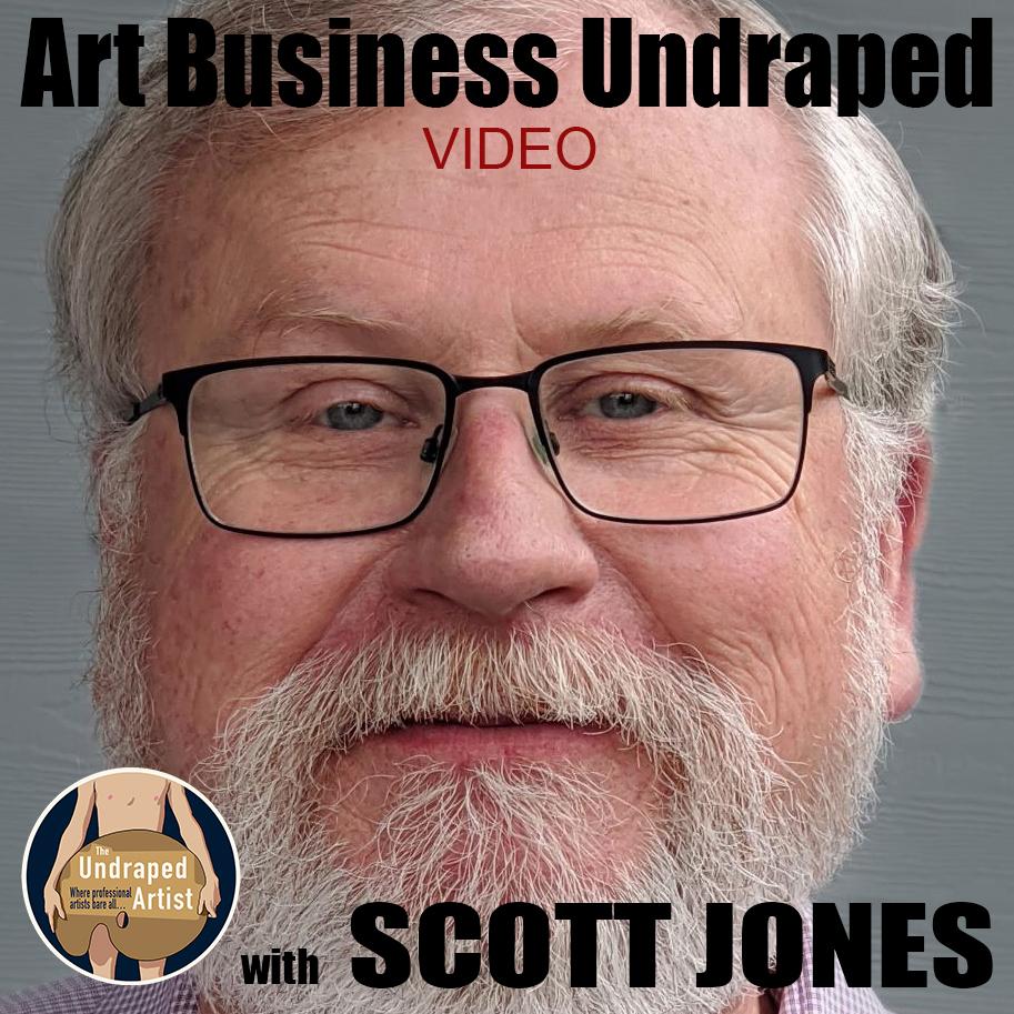ART Business Undraped with SCOTT JONES (video) - The Undraped Artist ...
