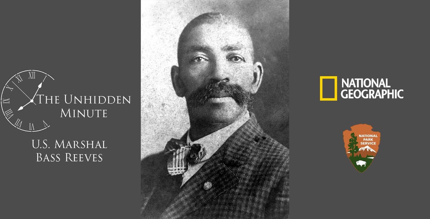 U.S. Marshal Bass Reeves - The Unhidden Minute (podcast) | Listen Notes