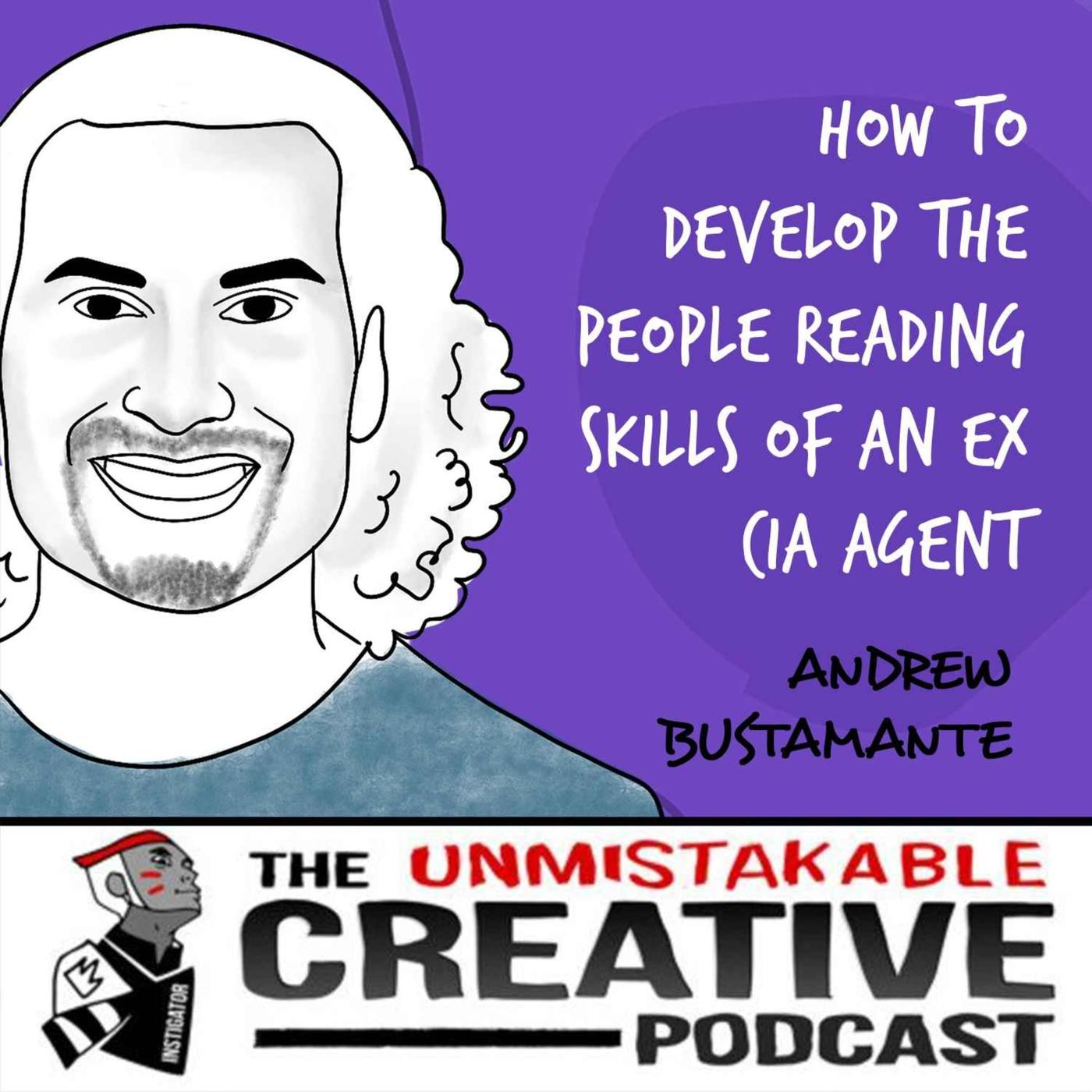 Andrew Bustamante | How to Develop the People Reading Skills of an Ex ...