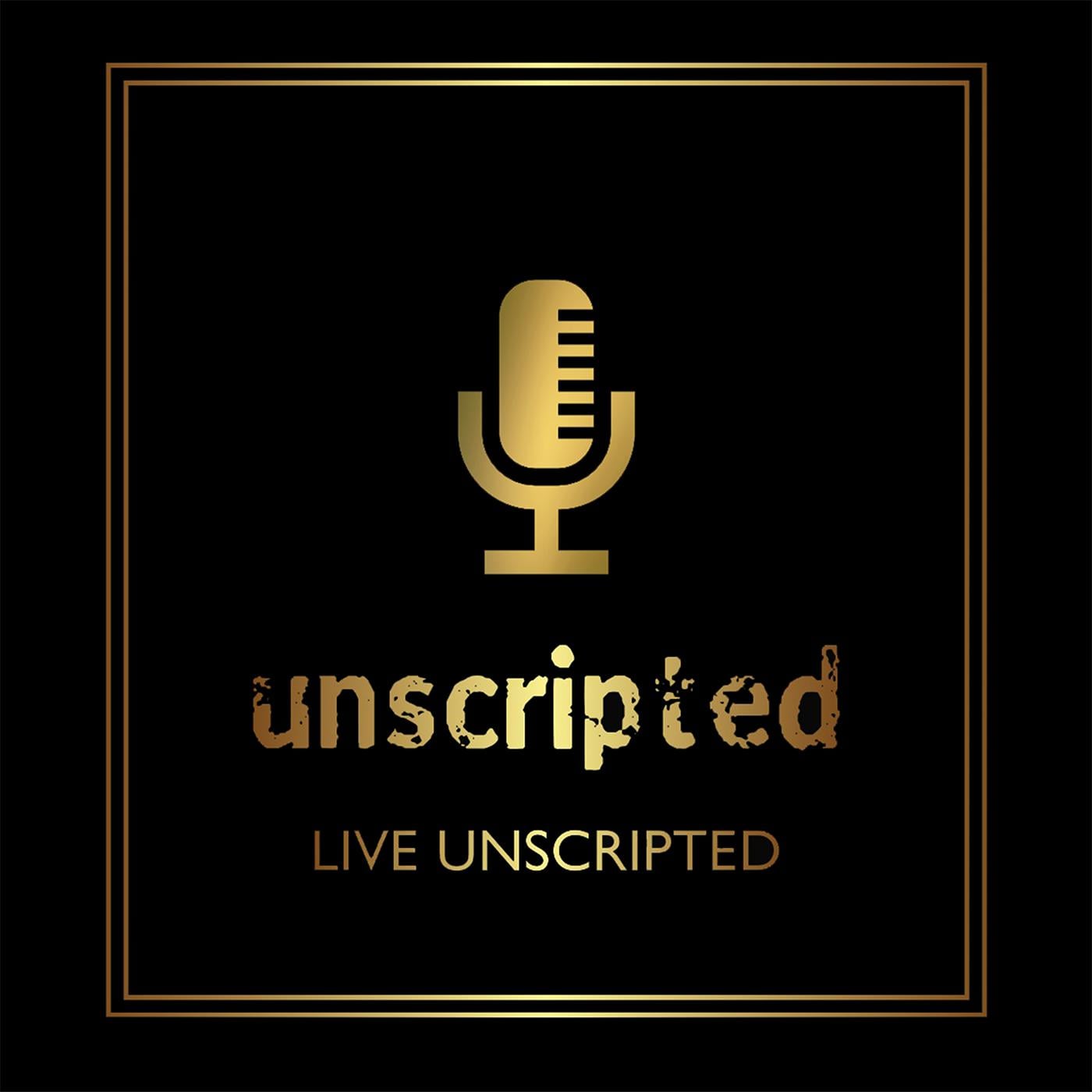 The Unscripted Show (podcast) - The Unscripted Show | Listen Notes