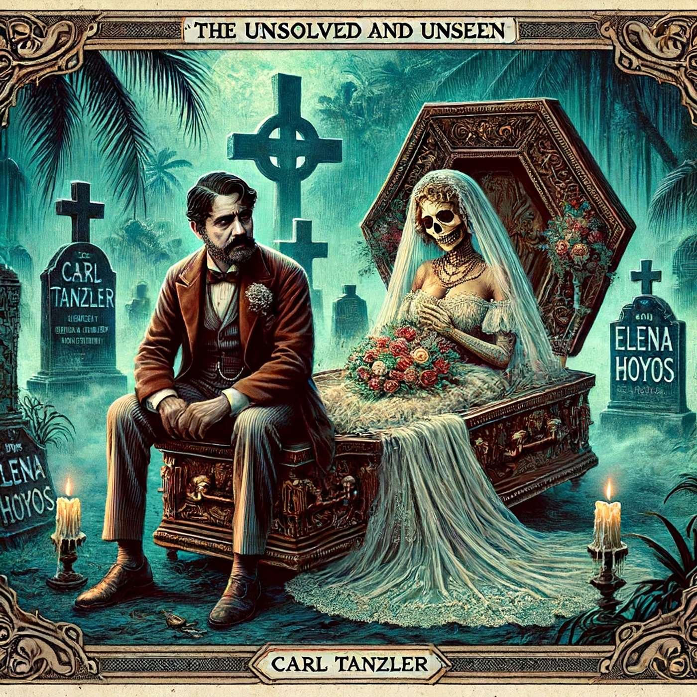 Eternal Obsession: The Macabre Love Story of Carl Tanzler and Elena ...