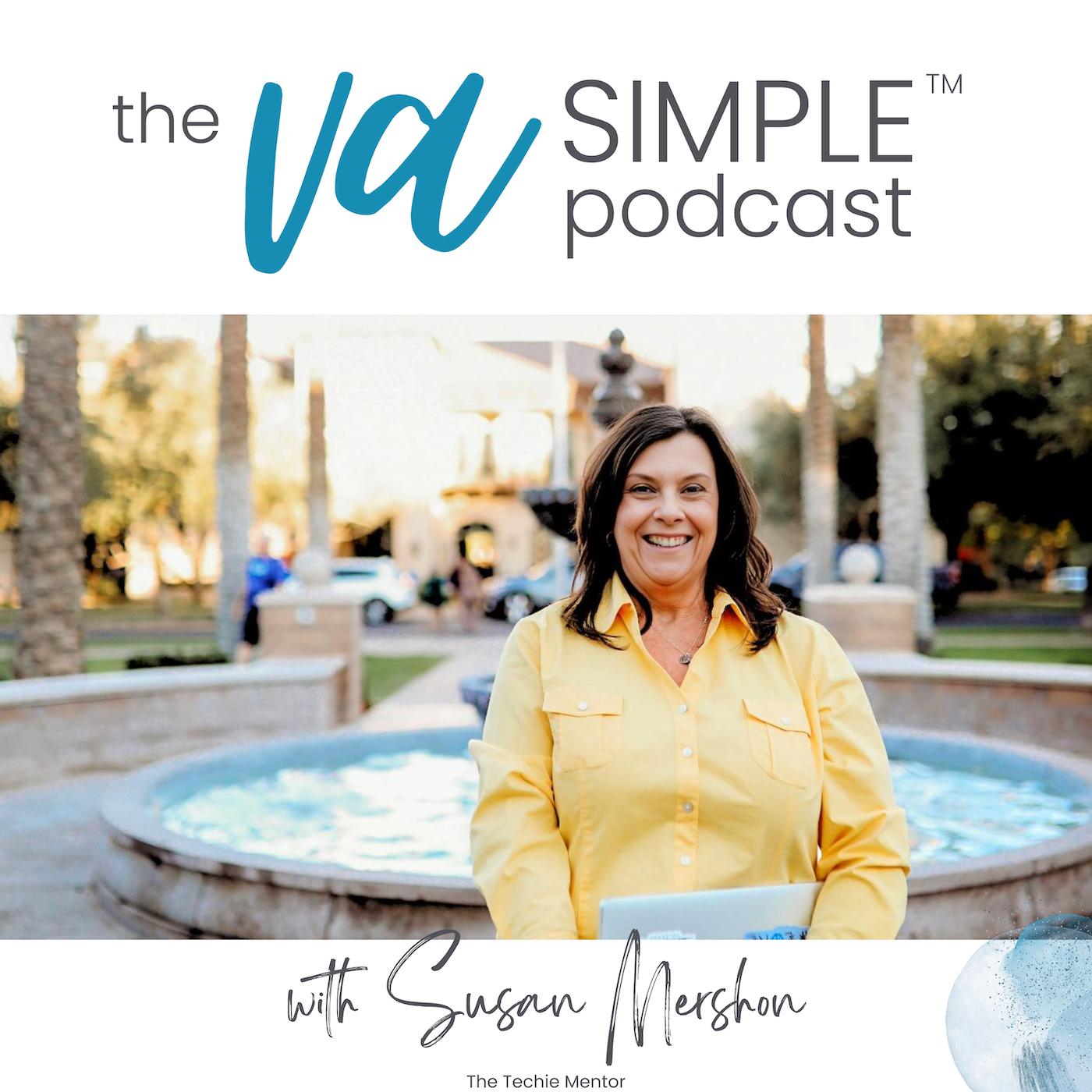 The VA Simple™ Podcast - Susan Mershon - The Techie Mentor | Listen Notes