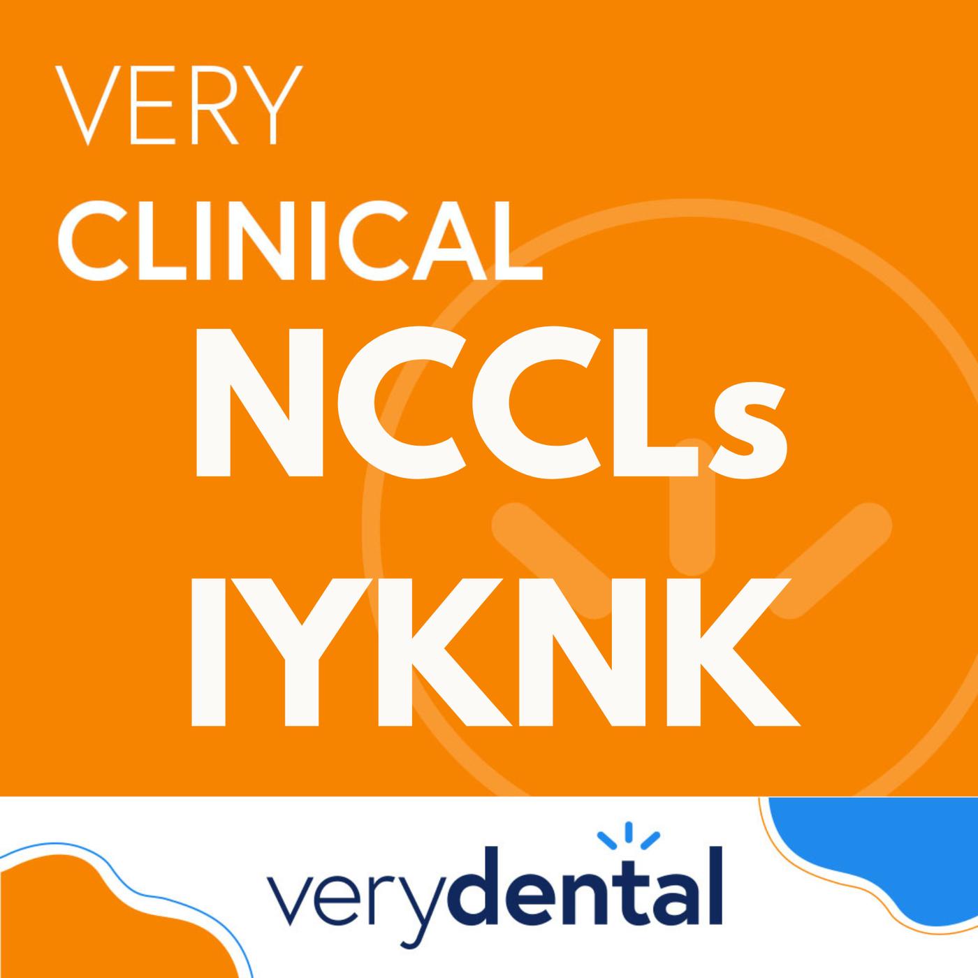 Very Clinical: NCCLs IYKYK - The Very Dental Podcast Network | Listen Notes