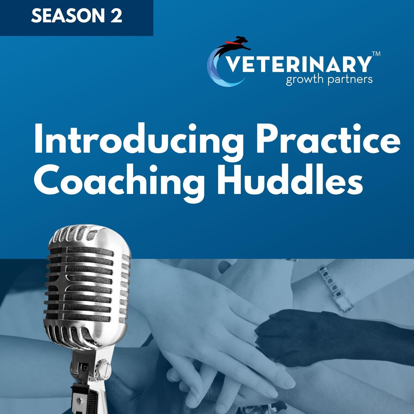 Weekly Huddle Season 2 | Ep 11: Introducing Practice Coaching Huddles ...