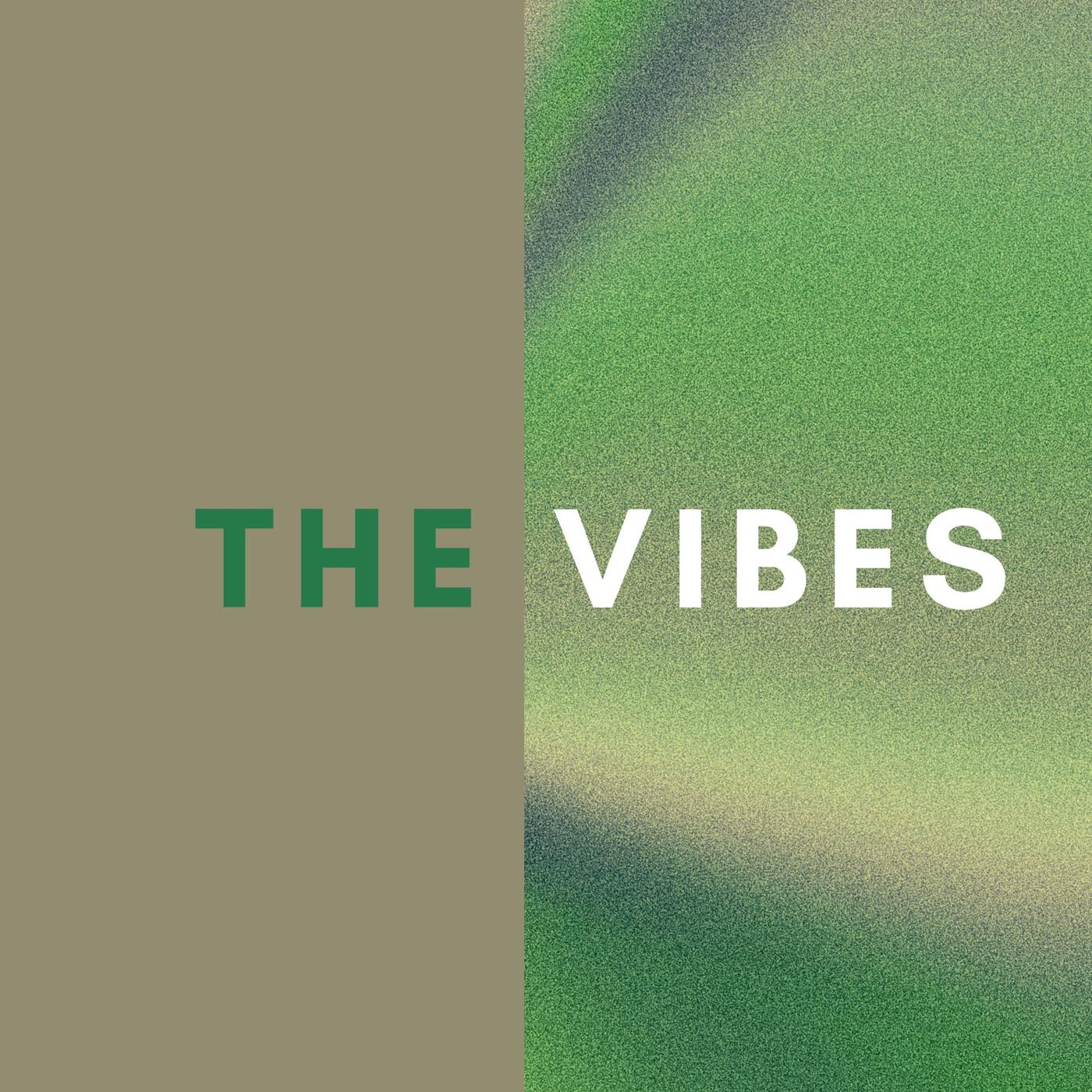 The Vibes (podcast) - The Creative Projects Co. | Listen Notes