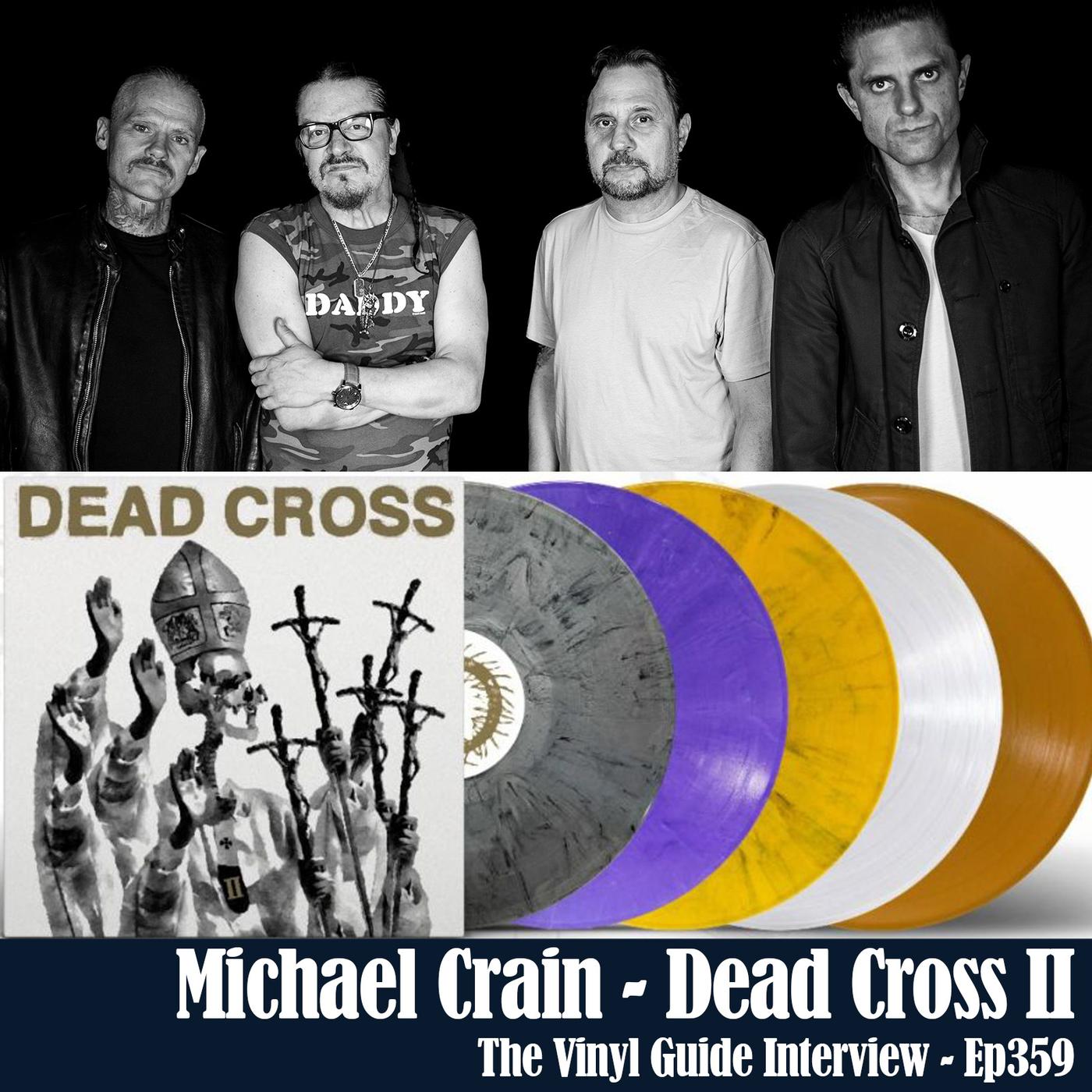 Ep359: Michael Crain of Dead Cross - The Vinyl Guide - Artist ...
