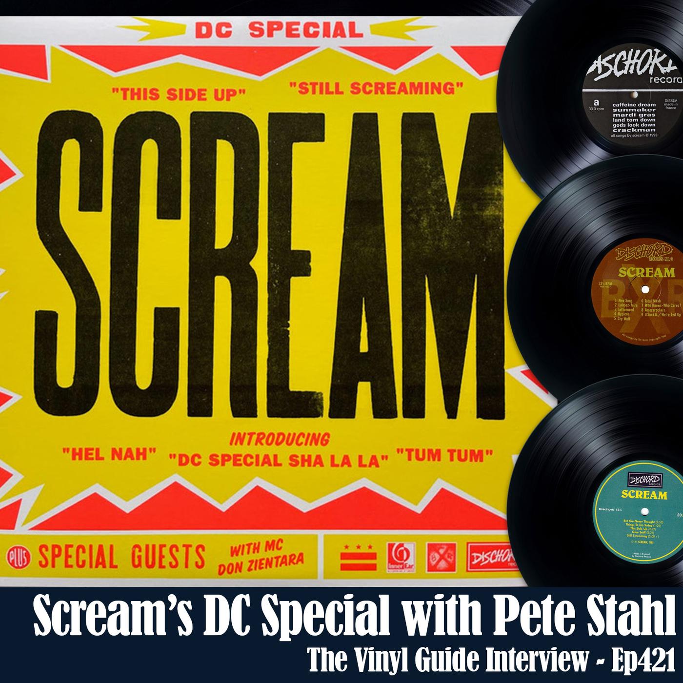 Ep421: Scream's "DC Special" w Pete Stahl - The Vinyl Guide - Artist ...
