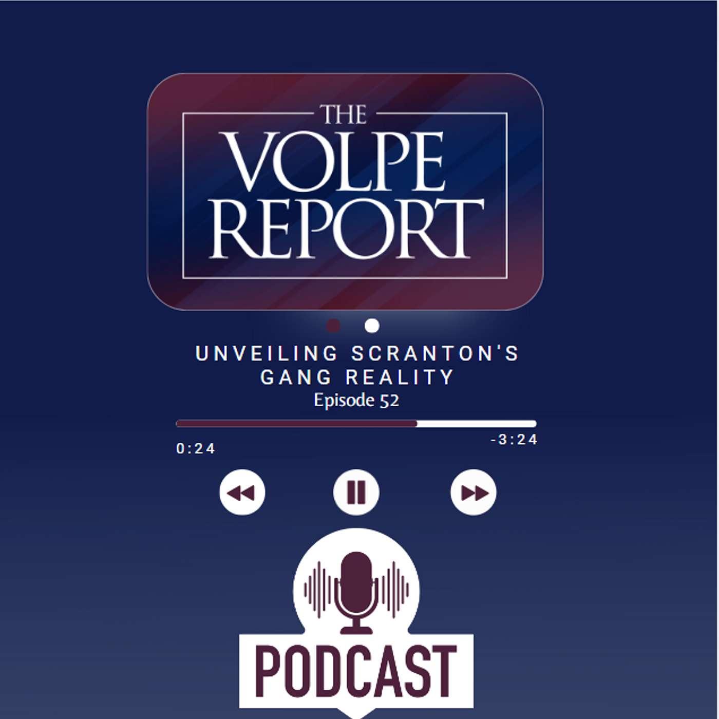 Unveiling Scranton's Gang Reality - The Volpe Report Podcast | Listen Notes