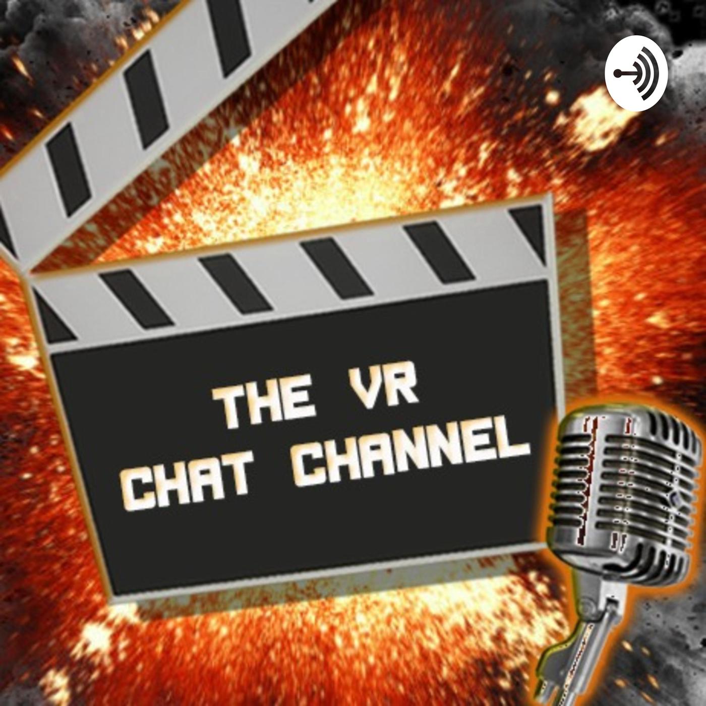 The VR Chat Channel (播客) - The VR Chat Channel | Listen Notes