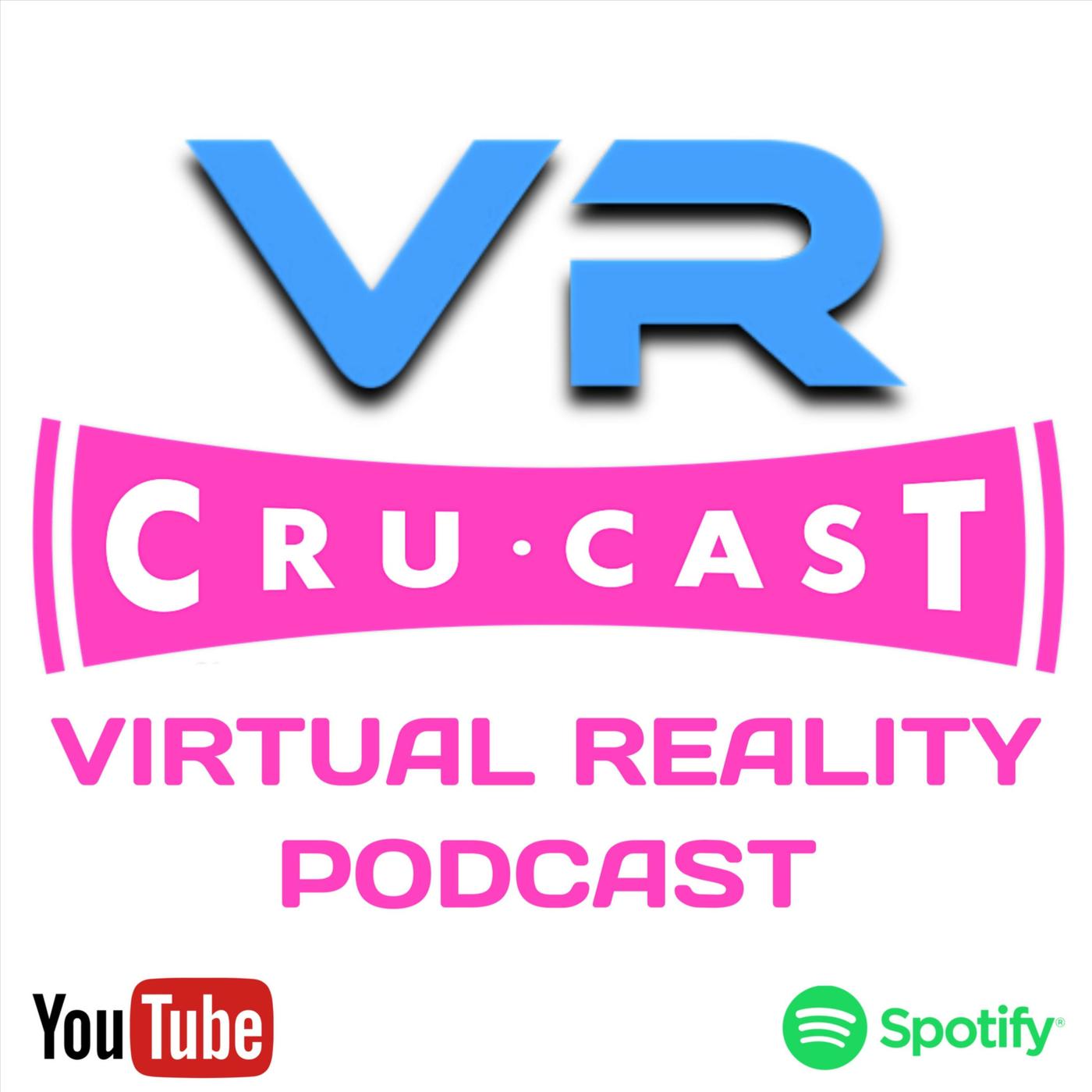 The VR CruCast - Virtual Reality Podcast - The VR CruCast | Listen Notes