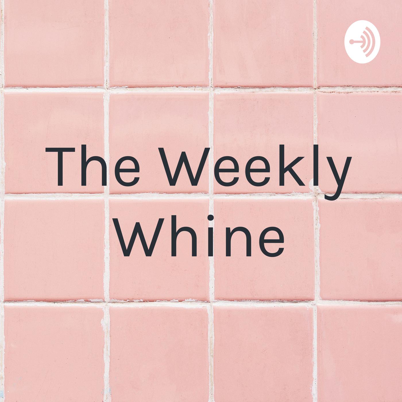 A look at the life of a frustrated student - The Weekly Whine (podcast ...