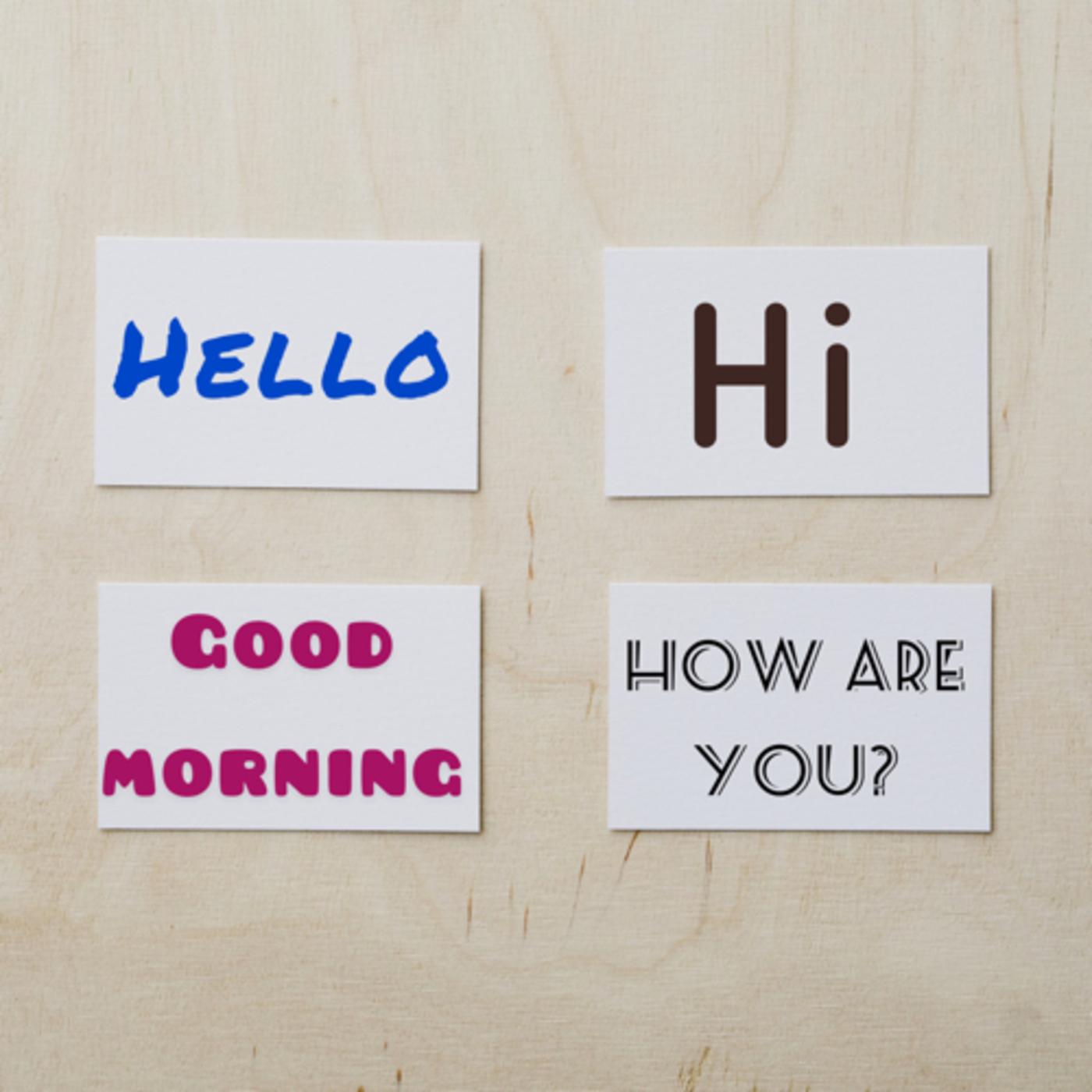 Greetings. 20 Ways to Say Hello part 2 - The Weird and Wonderful World ...