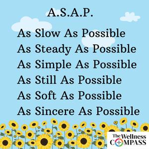 "ASAP: As Slow As Possible" - The Wellness Compass Podcast | Listen Notes