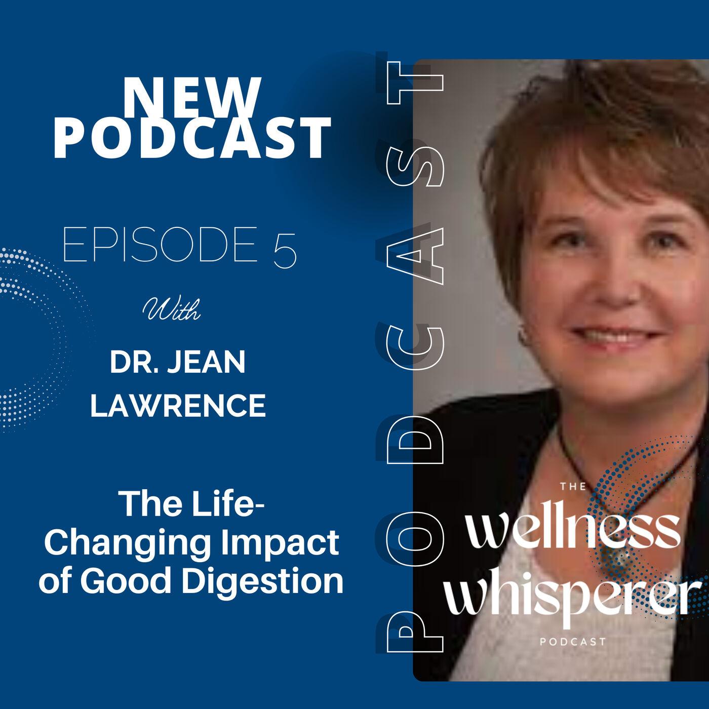 The Life-Changing Impact of Good Digestion - The Wellness Whisperer ...