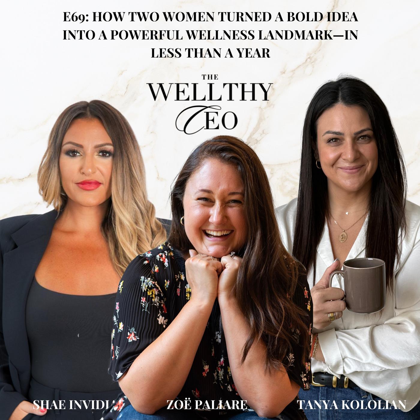 069 - How Two Women Turned A Bold Idea Into A Powerful Wellness ...