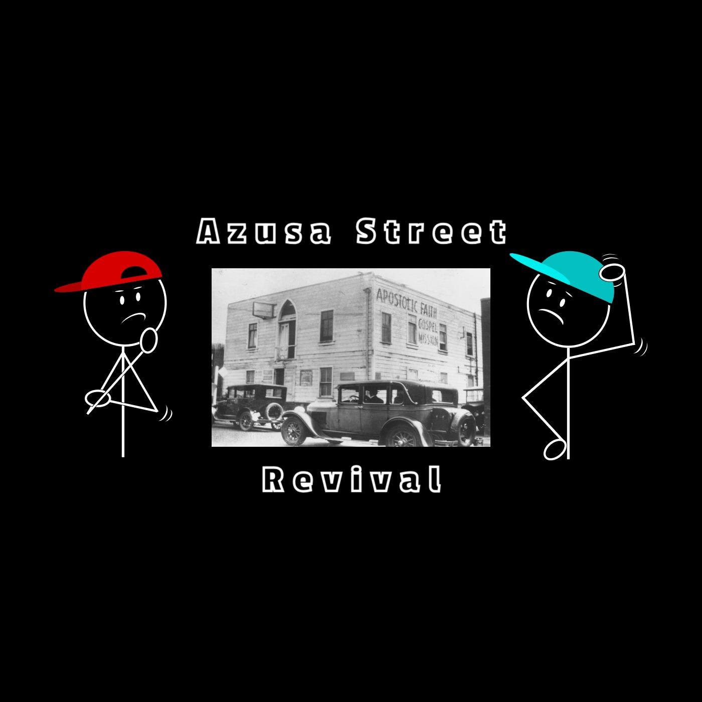 The Azusa Street Revival. - The WHAT IS CHURCH? Podcast | Listen Notes