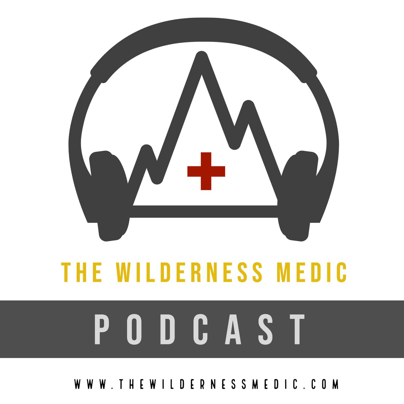 The Wilderness Medic Podcast - The Wilderness Medic | Listen Notes