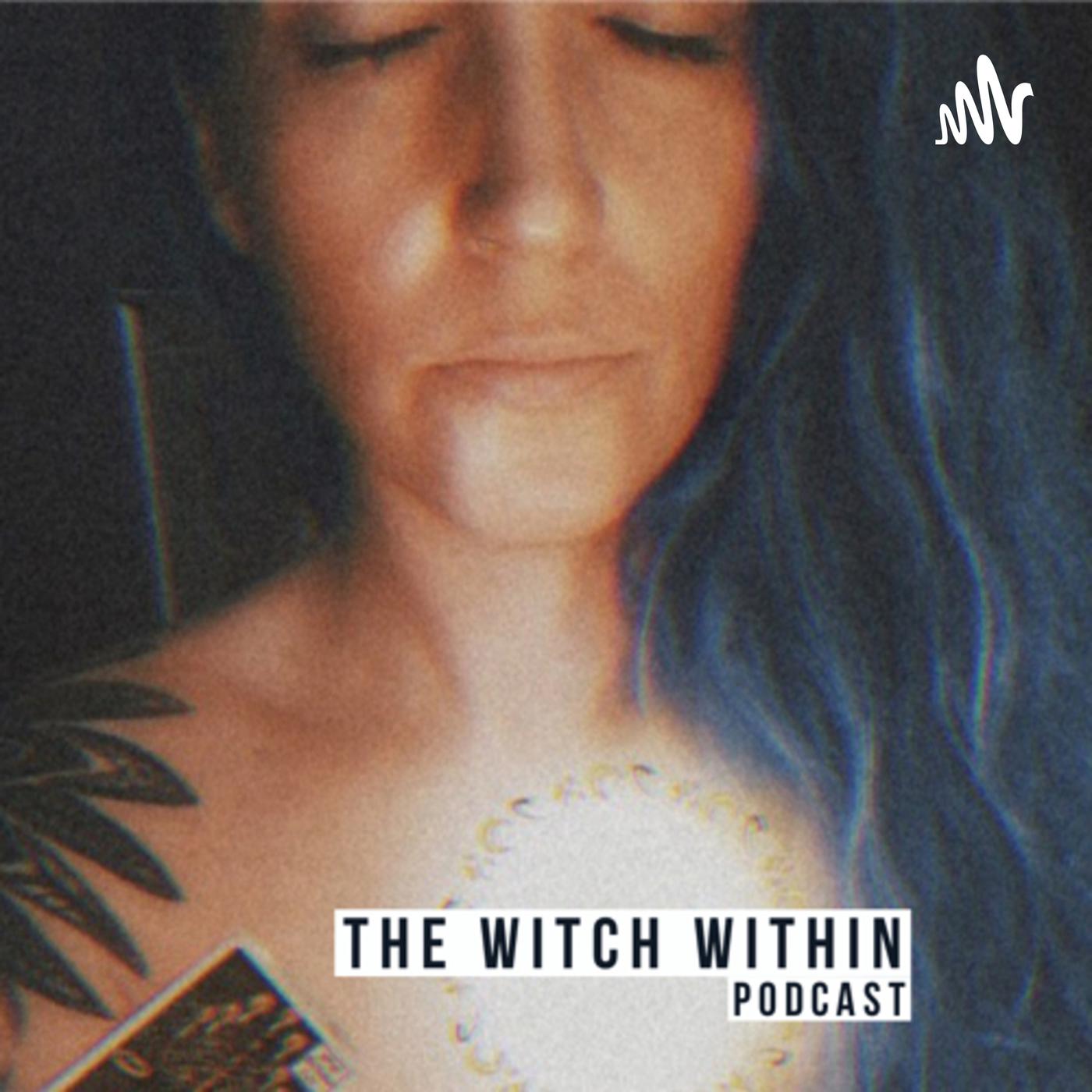 Shifting into a New Vibration - The Witch Within (podcast) | Listen Notes