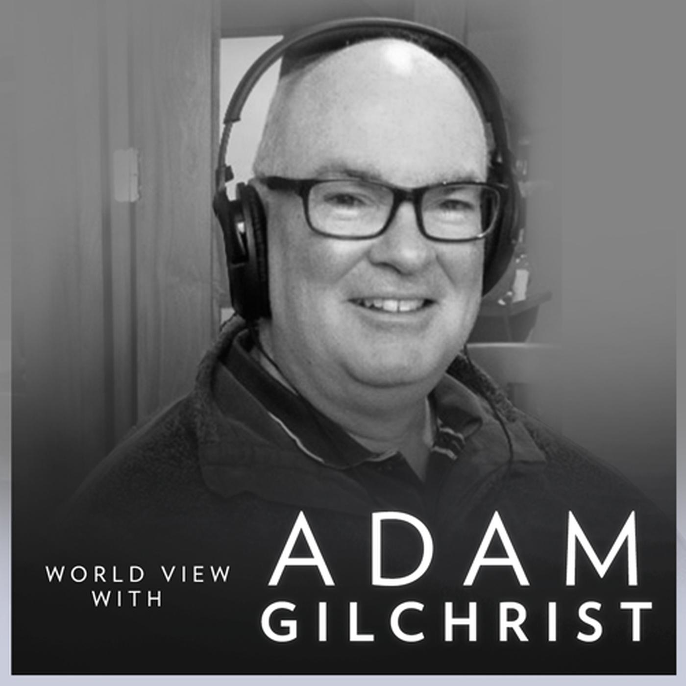 World View with Adam Gilchrist: The Myanmar Earthquake & South Korea’s ...