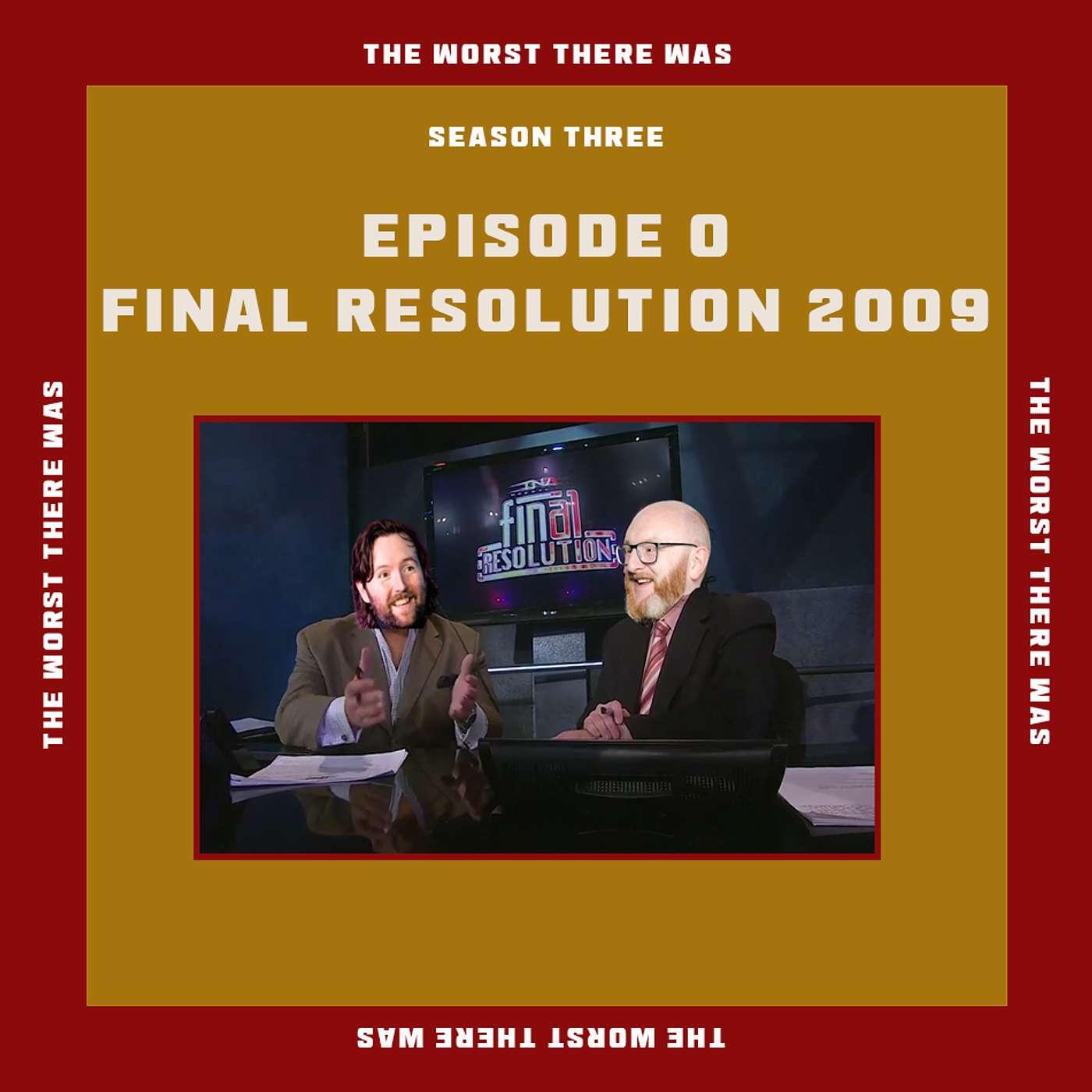 SEASON 3 PREMIERE: TNA Final Resolution, 20th December 2009 | Listen Notes