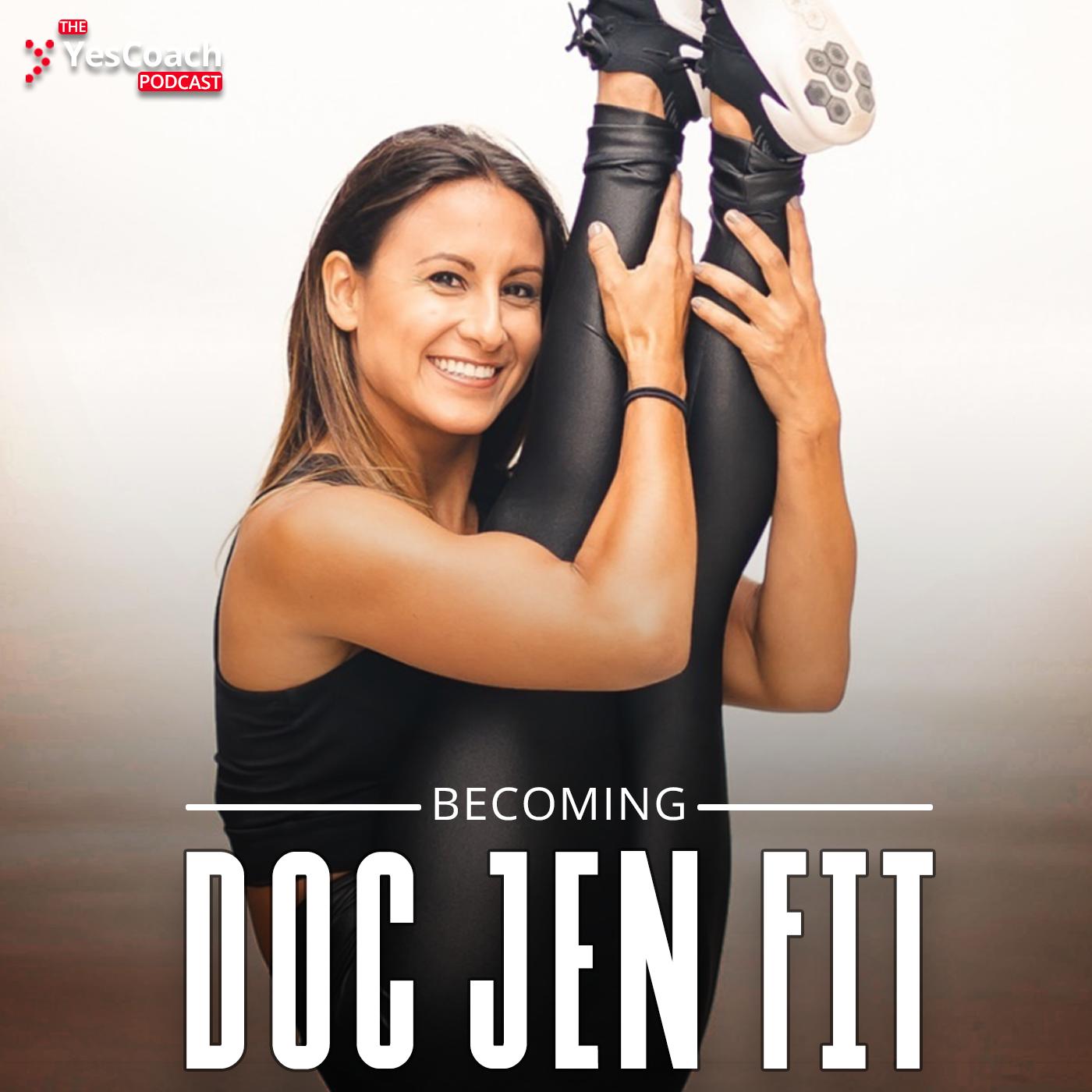 BECOMING DOCJENFIT (Dr. Jen Esquer) - The Queen of Mobility EP.16 ...