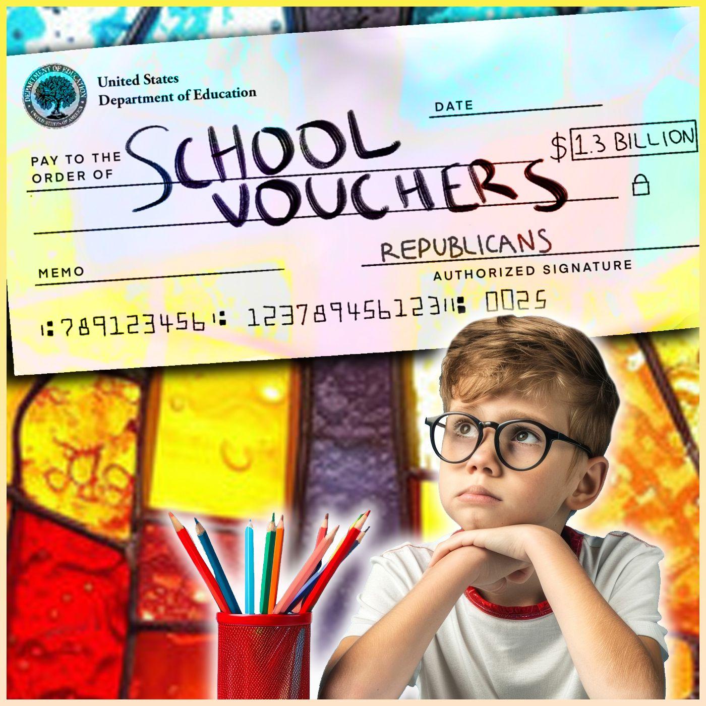 The Scam of School Vouchers (with Nick Fish of American Atheists ...