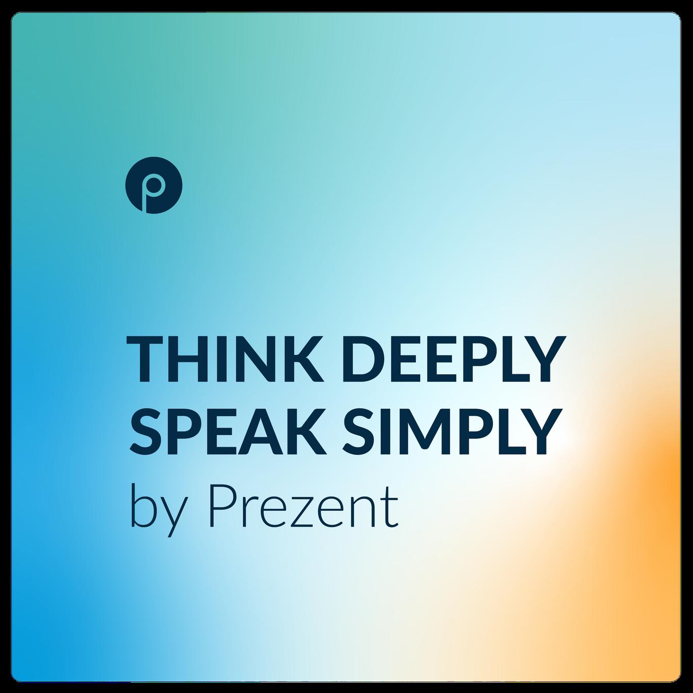 Think Deeply, Speak Simply (podcast) - Rajat Mishra | Listen Notes