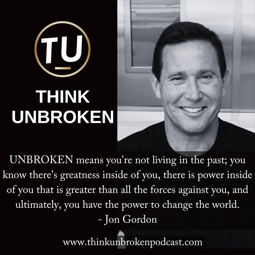 Jon Gordon - The Power of Positive | CPTSD and Mental Health Podcast ...