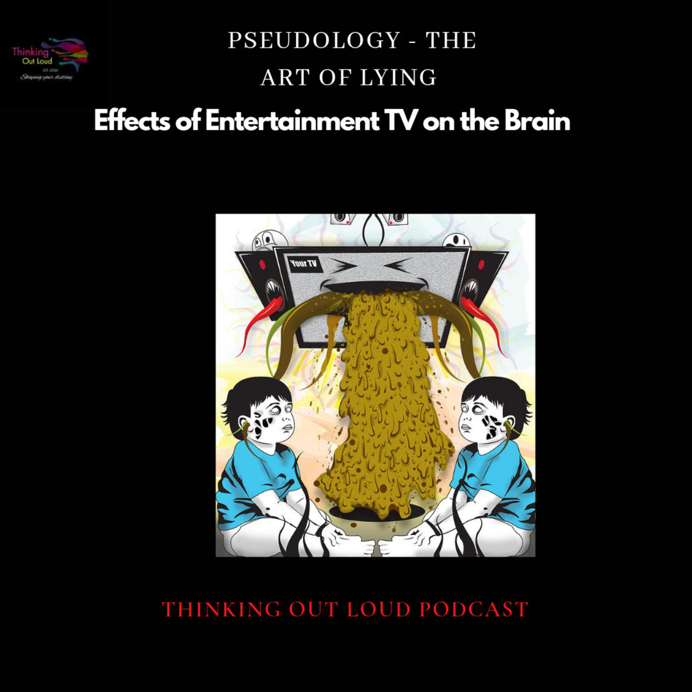 The Effects of Entertainment TV on the Brain - Thinking Out Loud ...