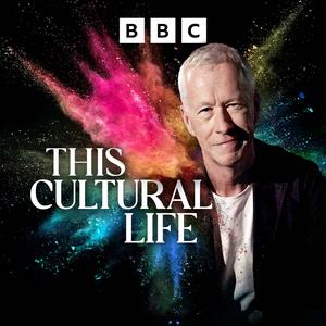 This Cultural Life (podcast) - BBC Radio 4 | Listen Notes