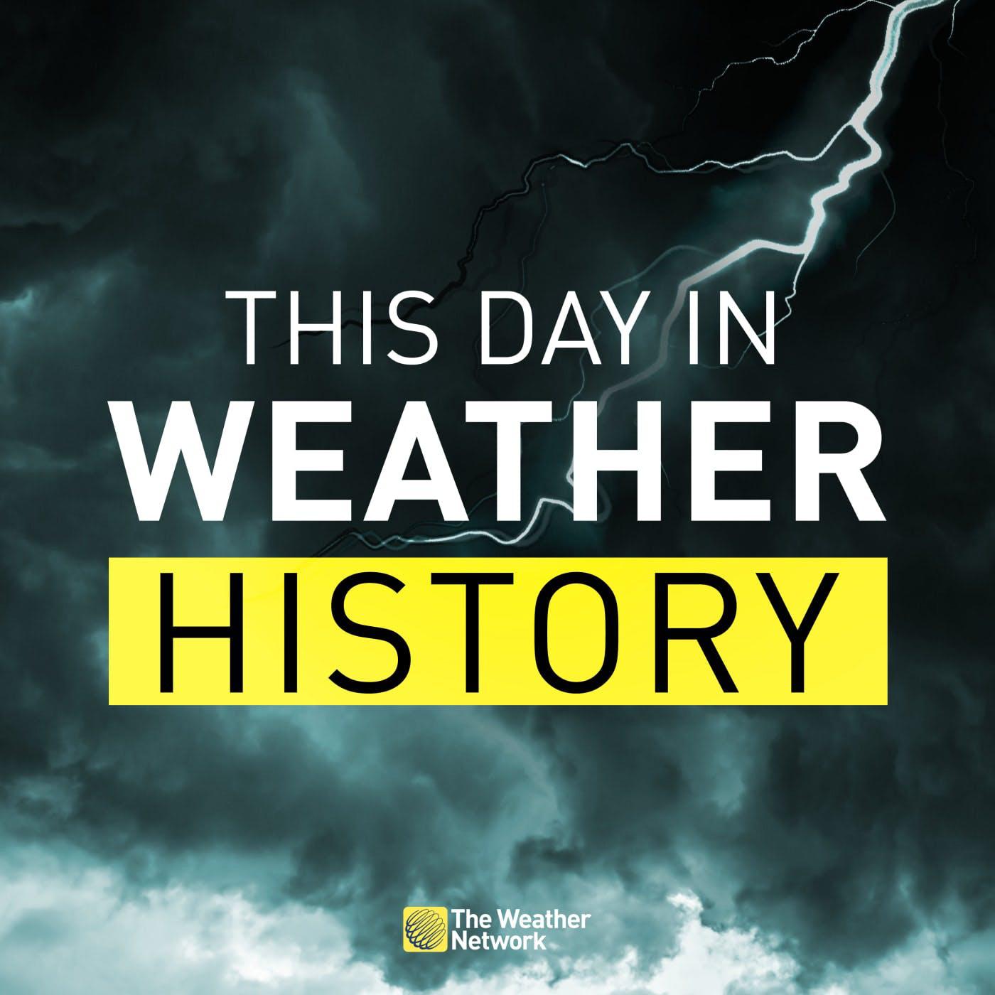 This Day in Weather History (Podcast) - The Weather Network | Listen Notes
