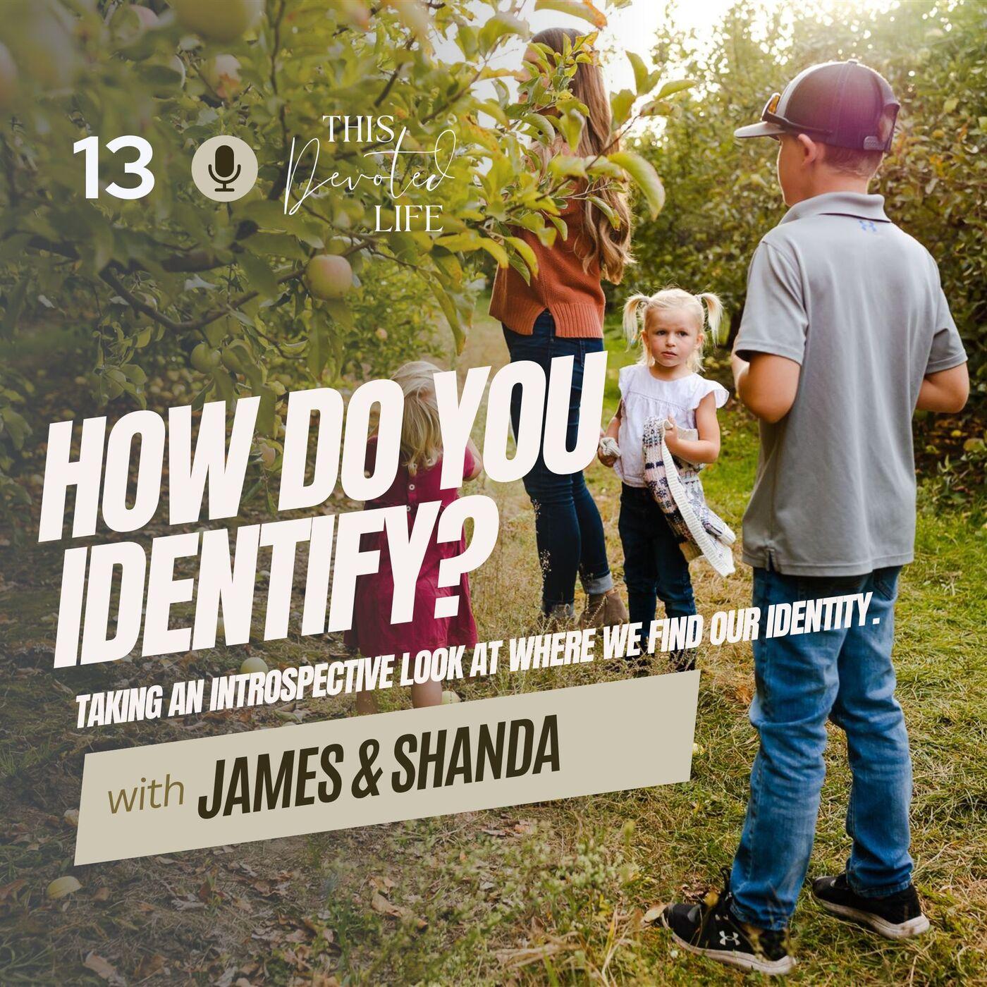 13: How Do You Identify? - This Devoted Life (podcast) | Listen Notes