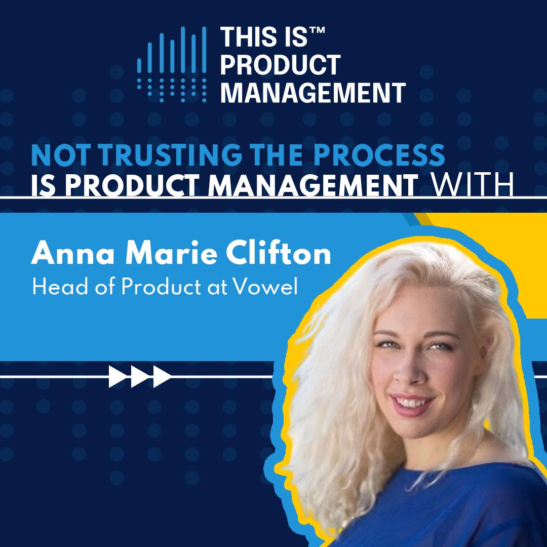 312 - Not Trusting the Process is Product Management | Listen Notes