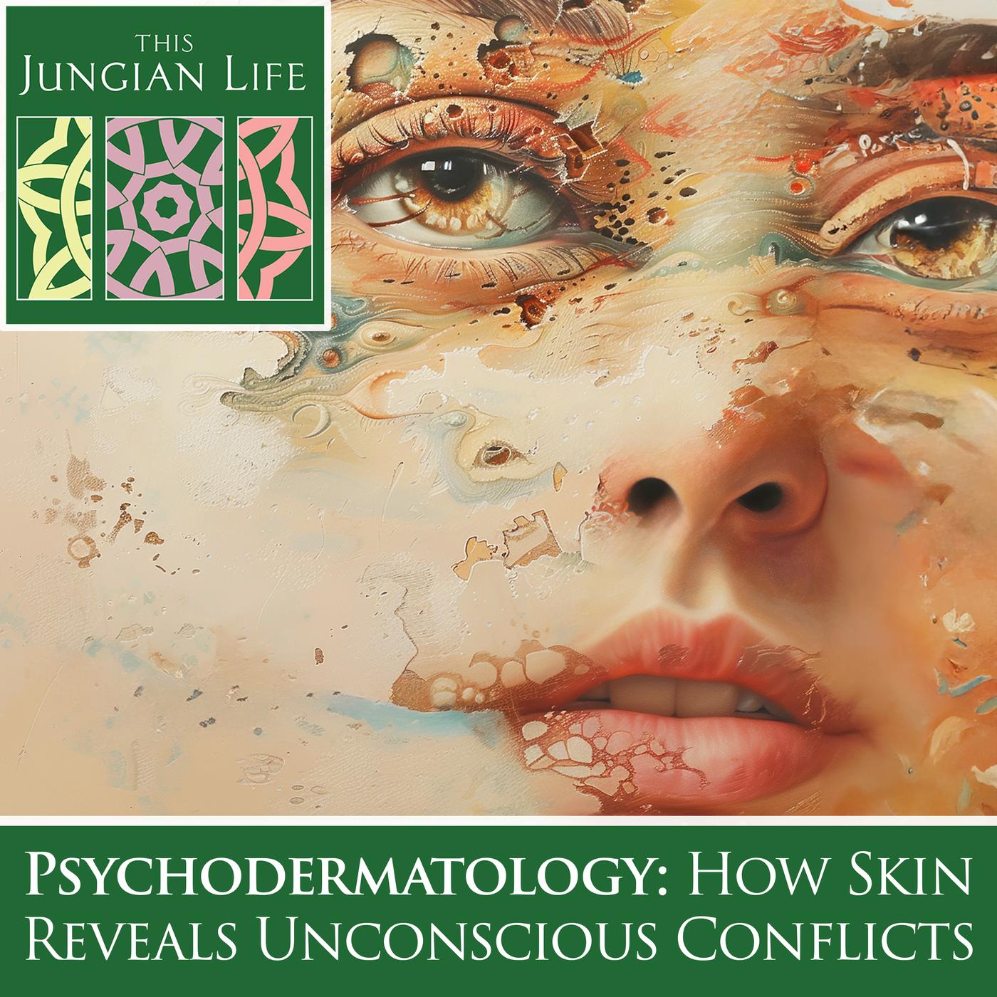 Psychodermatology: How Skin Communicates Unconscious Conflicts | Listen ...